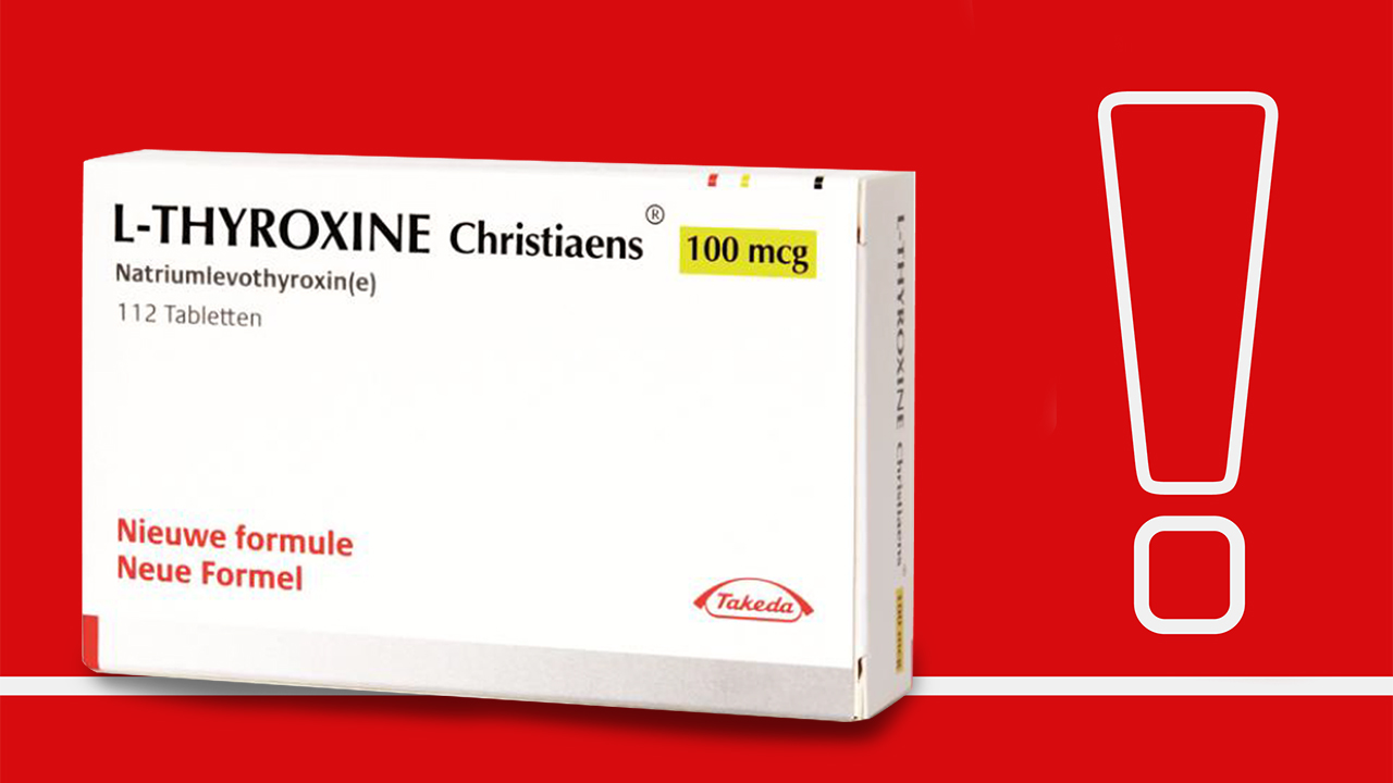 L-Thyroxine: opgelet voor nieuwe formulering